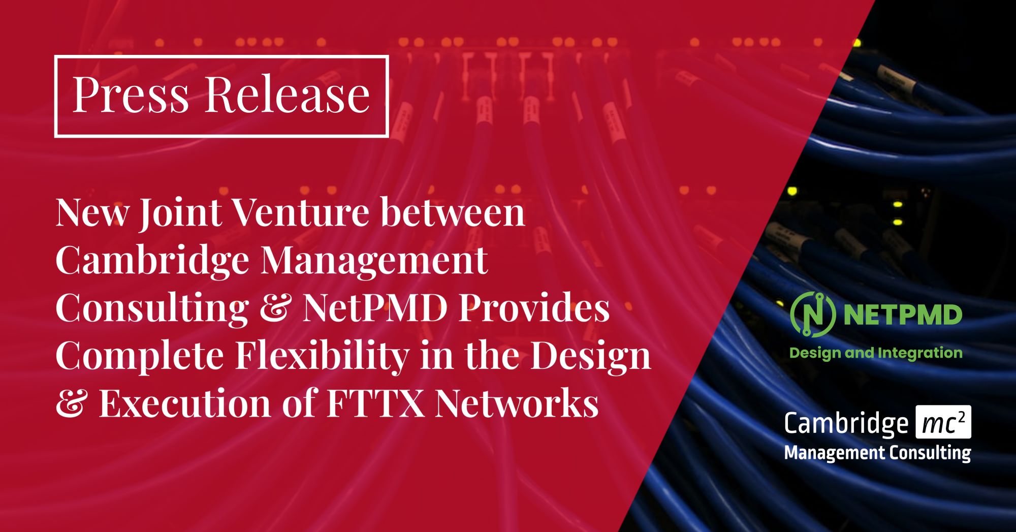 Press Release: NetPMD & Cambridge Management Consulting to Offer Complete Flexibility in the ...