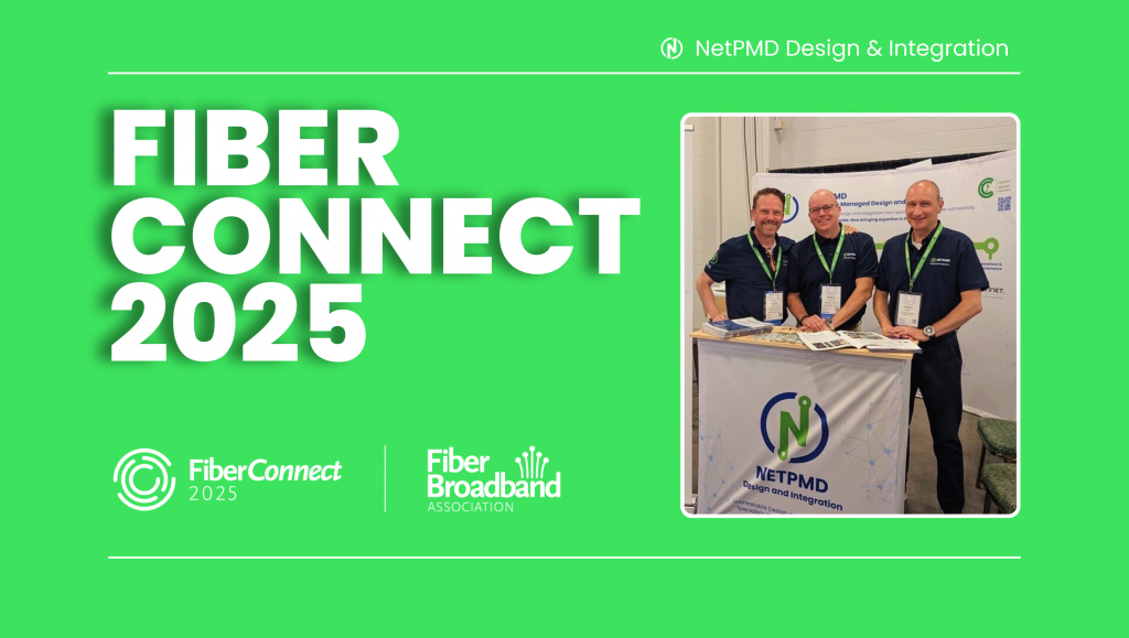 Netpmd Design And Integration At Fiber Connect 2025 Netpmd Netpmd